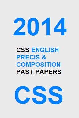 CSS English Precis & Composition Past Paper 2014 PDF - Taleem360